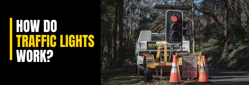 How do Traffic Lights Work? - RPM Hire