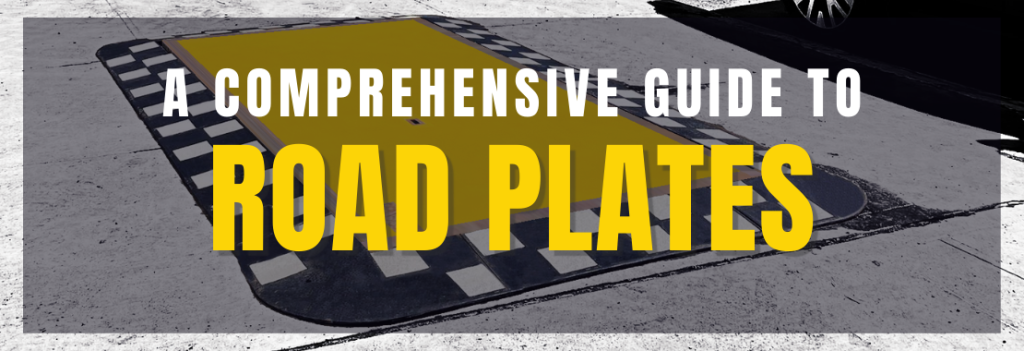 A Comprehensive Guide to Road Plates - RPM Hire