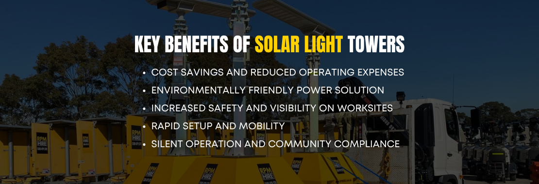 The Benefits of Solar Light Towers for Safer, Smarter Worksites - RPM Hire